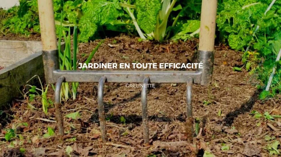 Grelinette : Présentation et utilisation de l’outil de jardinage par excellente